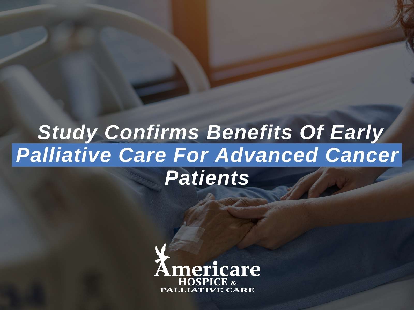 Benefits of Early Palliative Care for Advanced Cancer Patients